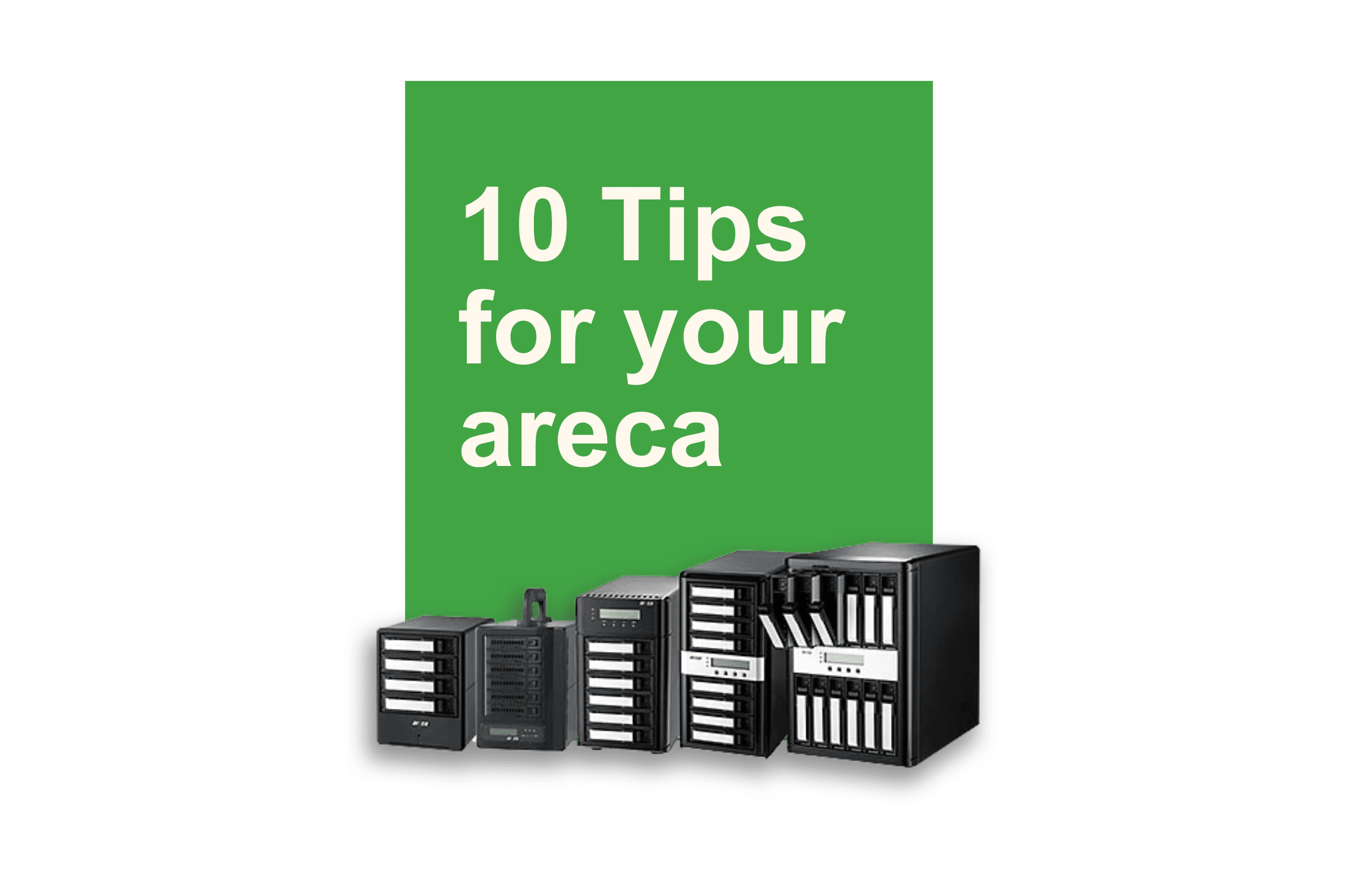 Areca Thunderbolt RAID Guide - Starline Computer: Storage und Server Lösungen von erfahrenen ...